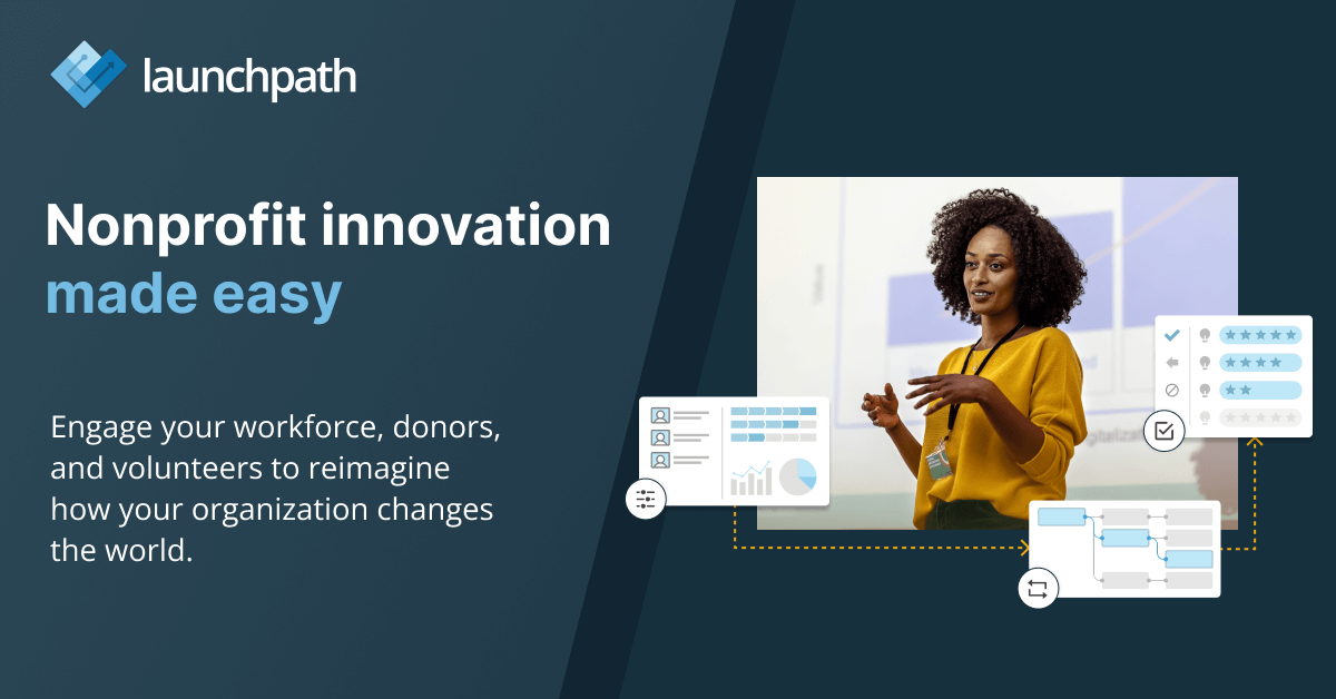 Nonprofit Innovation Software | Nonprofit Innovation Solution - LaunchPath